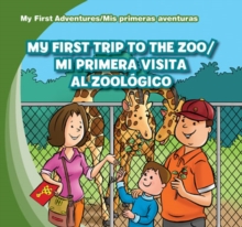 My First Trip to the Zoo / Mi primera visita al zoologico by Kawa ...