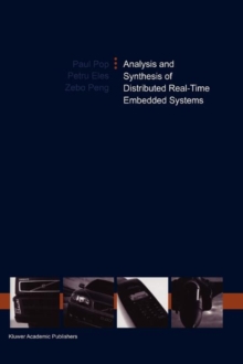 Analysis and Synthesis of Distributed Real-Time Embedded Systems by ...