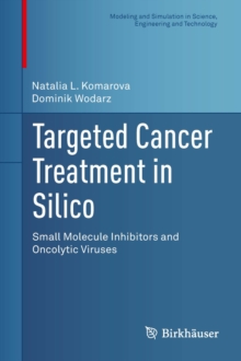 Targeted cancer treatment in silico: small molecule inhibitors and ...