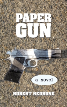 Paper Gun by REDBONE, ROBERT (9781462027996) | Browns Books