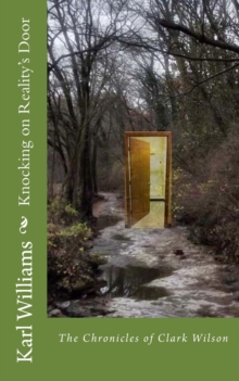 Knocking on Reality's Door by Karl Williams, Williams (9781463576592 ...