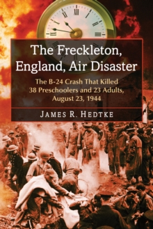 The Freckleton, England, air disaster: the B-24 crash that killed 38 ...