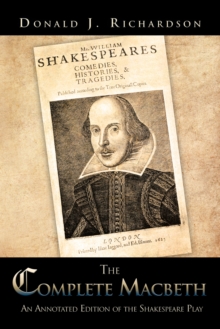Complete Macbeth: An Annotated Edition of the Shakespeare Play by ...