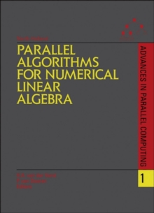 Parallel algorithms for numerical linear algebra by Dooren, P. van (9781483295732) | Browns Books