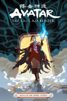 Avatar: The Last Airbender—Azula in the Spirit Temple by Hicks, Faith ...