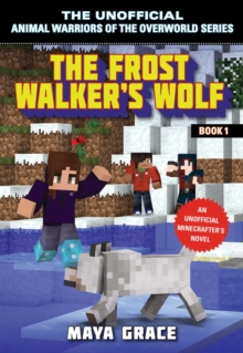 The Frost Walker's Wolf by Grace, Maya (9781510741331) | Browns Books