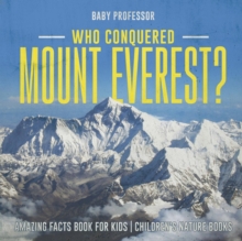 Who Conquered Mount Everest? Amazing Facts Book for Kids Children's ...