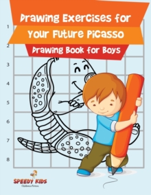 Drawing Exercises for Your Future Picasso by SPEEDY KIDS (9781541932647 ...