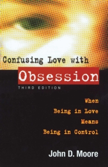 Confusing love with obsession: when being in love means being in ...