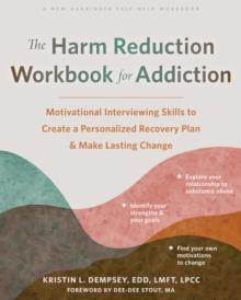 Harm Reduction Workbook for Addiction: Motivational Interviewing Skills ...