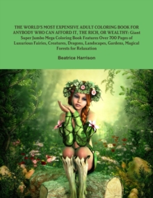 THE WORLD'S MOST EXPENSIVE ADULT COLORING BOOK FOR ANYBODY WHO CAN ...