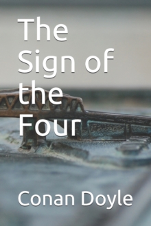 The Sign of the Four by Conan Doyle, Doyle (9781699216446) | Browns Books