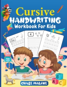 Cursive Handwriting Workbook For Kids by Malone, Chase (9781716350238 ...