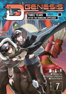 D-Genesis: Three Years after the Dungeons Appeared (Manga) Volume 7 by ...
