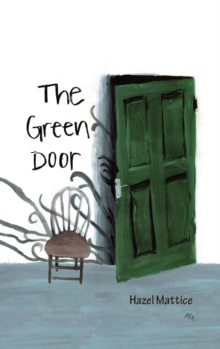 The Green Door by Mattice, Hazel (9781728346960) | Browns Books