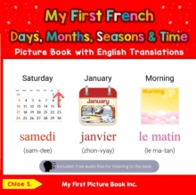 My First French Days, Months, Seasons & Time Picture Book with English ...