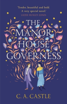 The Manor House Governess by Castle, C.A. (9781785304972) | Browns Books
