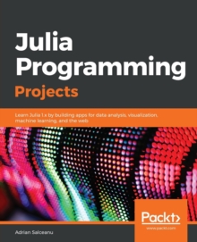 Julia Programming Projects by Salceanu, Adrian (9781788292740) | Browns ...