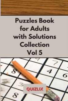 Puzzles Book with Solutions Super Collection VOL 5 by Quizflix ...