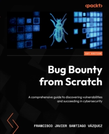 Bug bounty from scratch: a comprehensive guide to discovering ...