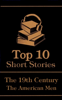 Top 10 Short Stories - The 19th Century - The American Men by Henry ...