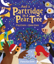And a Partridge in a Pear Tree by Ganz, Jono (9781838749927) | Browns Books