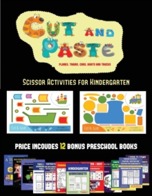 Scissor Activities for Kindergarten (Cut and Paste Planes, Trains, Cars ...