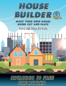 Fun Craft Ideas for Kids (House Builder) by Manning, James ...