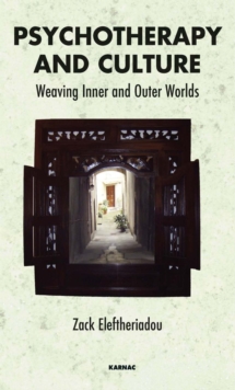 Psychotherapy and culture: weaving inner and outer worlds by ...