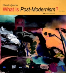What is Post-Modernism? by Jencks, Charles (9781854904287) | Browns Books