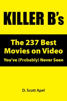 Killer B's: The 237 Best Movies on Video You've (Probably) Never Seen ...