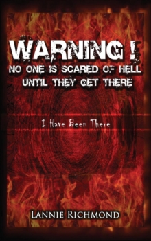 Warning! No One Is Scared of Hell Until They Get There by RICHMOND ...