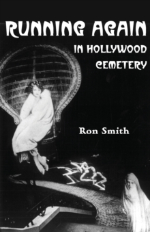 Running Again in Hollywood Cemetery by Smith, Ron (Birkbeck College ...