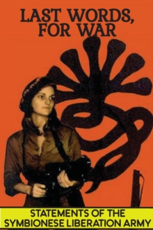Last Words, For War by Symbionese Liberation Army (Sla) (9781957452029 ...