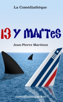 13 y Martes by Martinez, Jean-Pierre (9781973330554) | Browns Books