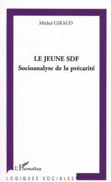 Jeune sdf: socioanalyse de laprecarite. (9782296356399) | Browns Books