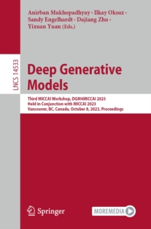 Deep Generative Models: Third MICCAI Workshop, DGM4MICCAI 2023, Held in ...