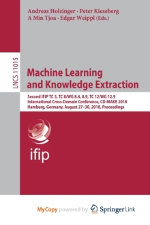 Machine Learning and Knowledge Extraction by A Min Tjoa, Tjoa ...