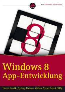 Windows Store Apps Entwickeln mit C# und XAML, HTML5 oder C++ by Arvai ...
