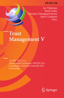 Trust Management V: 5th IFIP WG 11.11 international conference, IFIPTM ...
