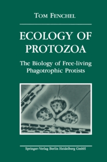 Ecology of Protozoa: The Biology of Free-living Phagotrophic Protists ...