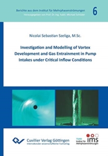 Investigation and Modelling of Vortex Development and Gas Entrainment in Pump Intakes under ...