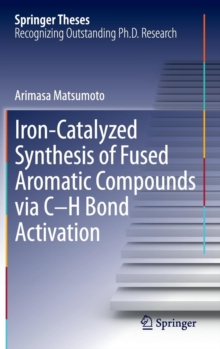 Iron-Catalyzed Synthesis of Fused Aromatic Compounds via C–H Bond ...