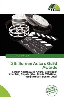 12th Screen Actors Guild Awards by Evelyn, Columba Sara (9786135740042 ...