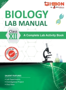 Biology Lab Manual Class XII As per the latest CBSE syllabus and other ...