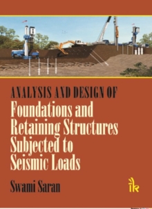 Analysis and Design of Foundations and Retaining Structures Subjected ...