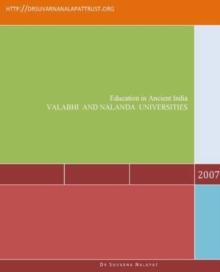 Education in Ancient India: Valabhi and Nalanda Universities by Nalapat ...