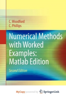 Numerical Methods With Worked Examples Matlab Edition By Phillips C