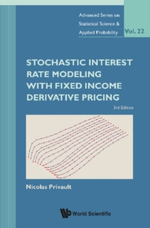 Stochastic Interest Rate Modeling With Fixed Income Derivative Pricing ...