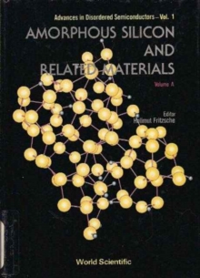 Amorphous Silicon And Related Materials (In 2 Parts) by Fritzsche ...